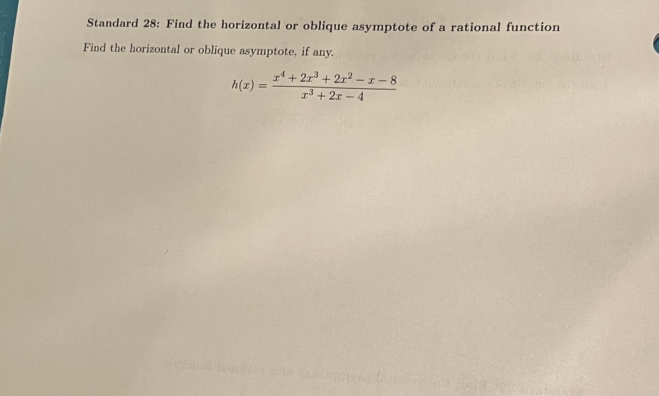 Solved Standard 28: Find the horizontal or oblique asymptote | Chegg.com
