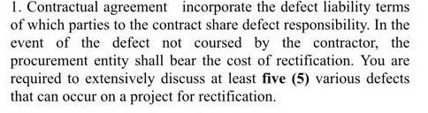 Solved 1. Contractual agreement incorporate the defect | Chegg.com