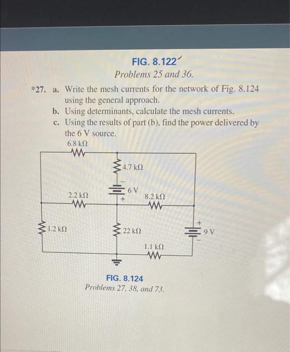 Solved FIG. 8.122 Problems 25 and 36. *27. a. Write the mesh | Chegg.com