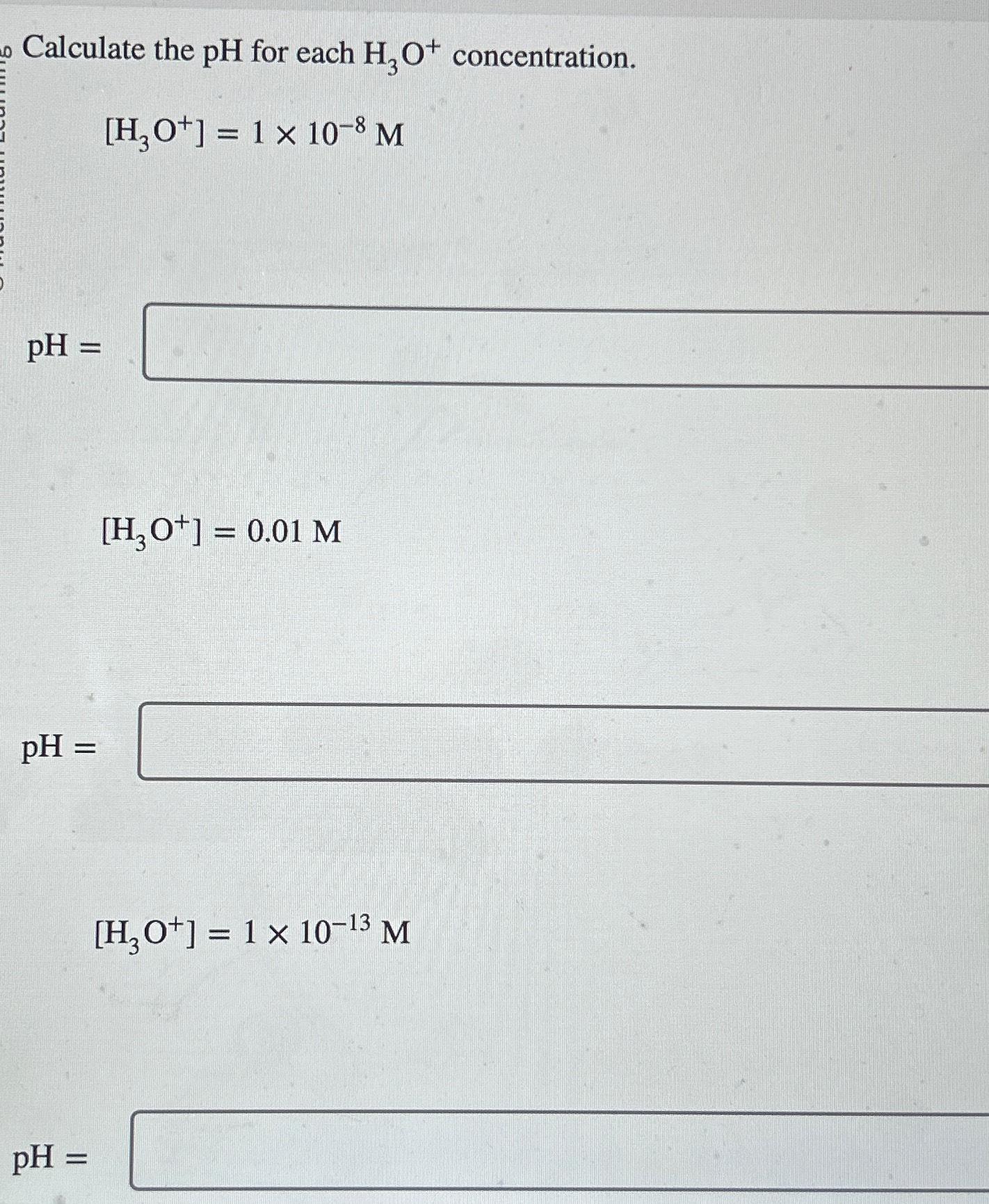 Solved Calculate the pH ﻿for each | Chegg.com