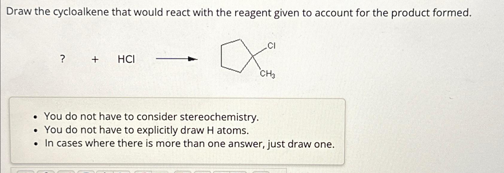 Solved Draw the cycloalkene that would react with the | Chegg.com
