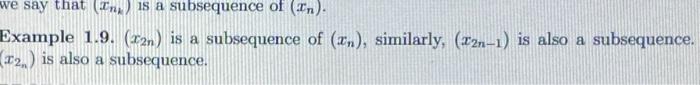 Solved Example 1.9. (x2n) is a subsequence of (xn), | Chegg.com