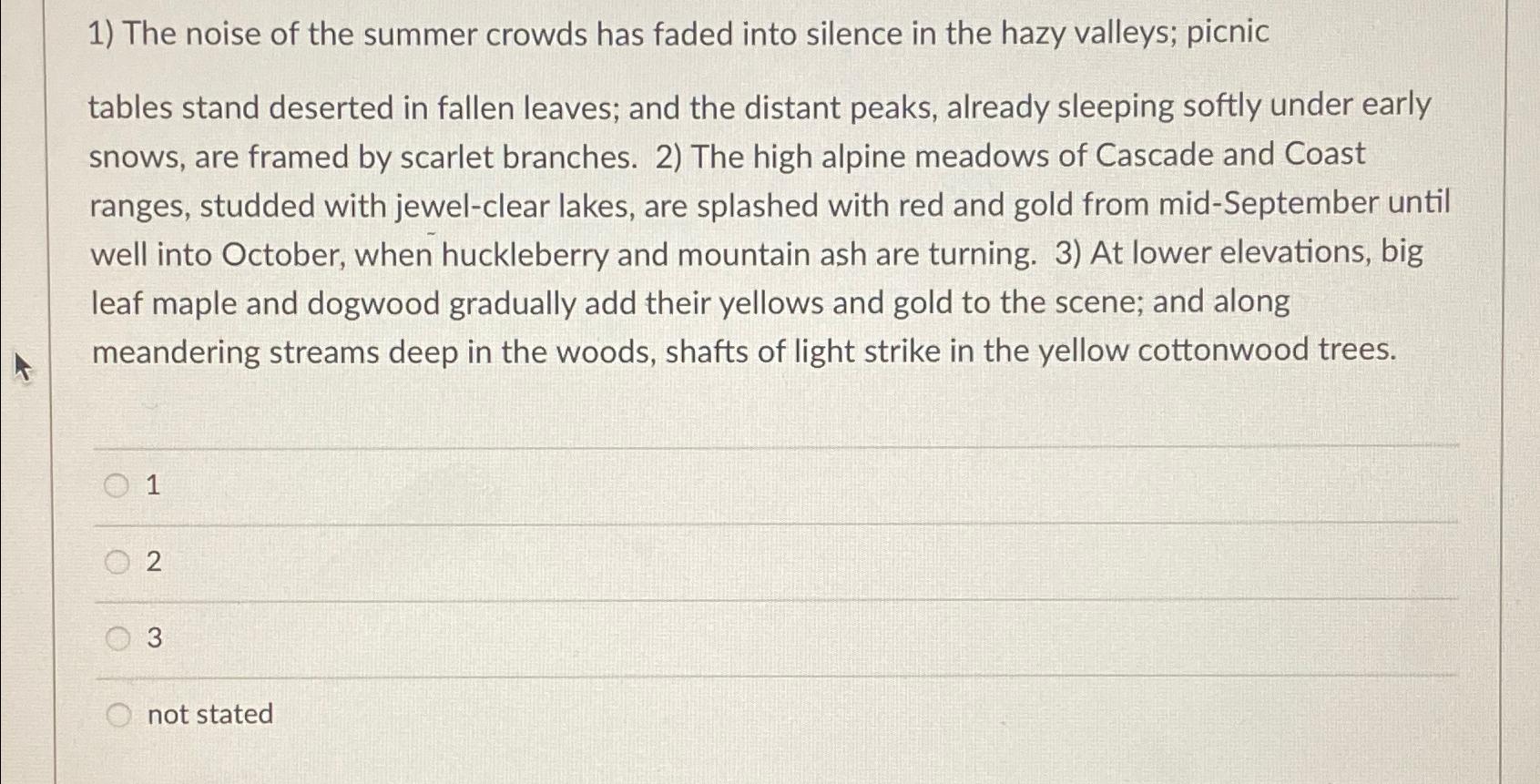 Solved The noise of the summer crowds has faded into silence | Chegg.com