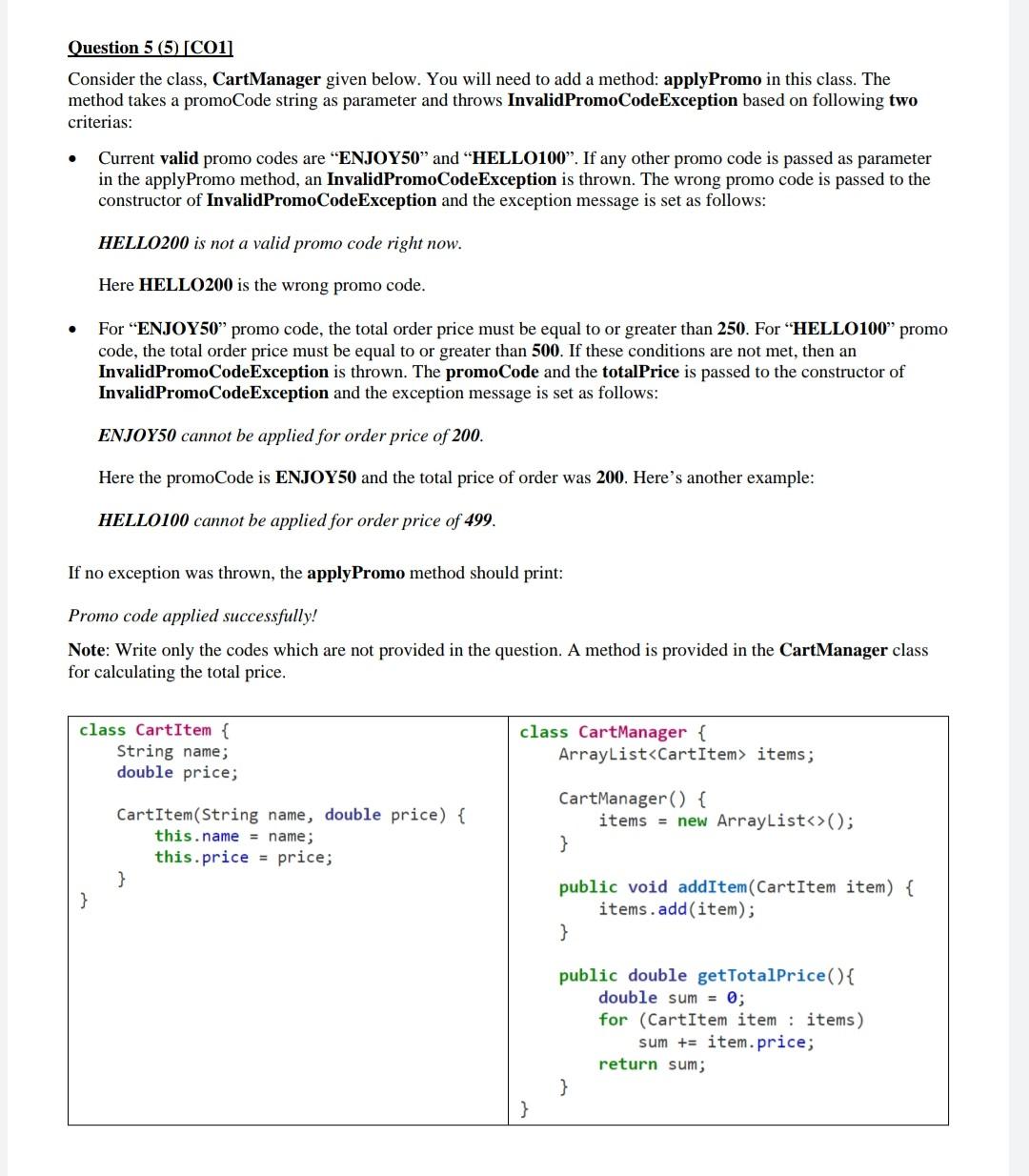 Solved Question 5 (5) C01] Consider the class, CartManager | Chegg.com