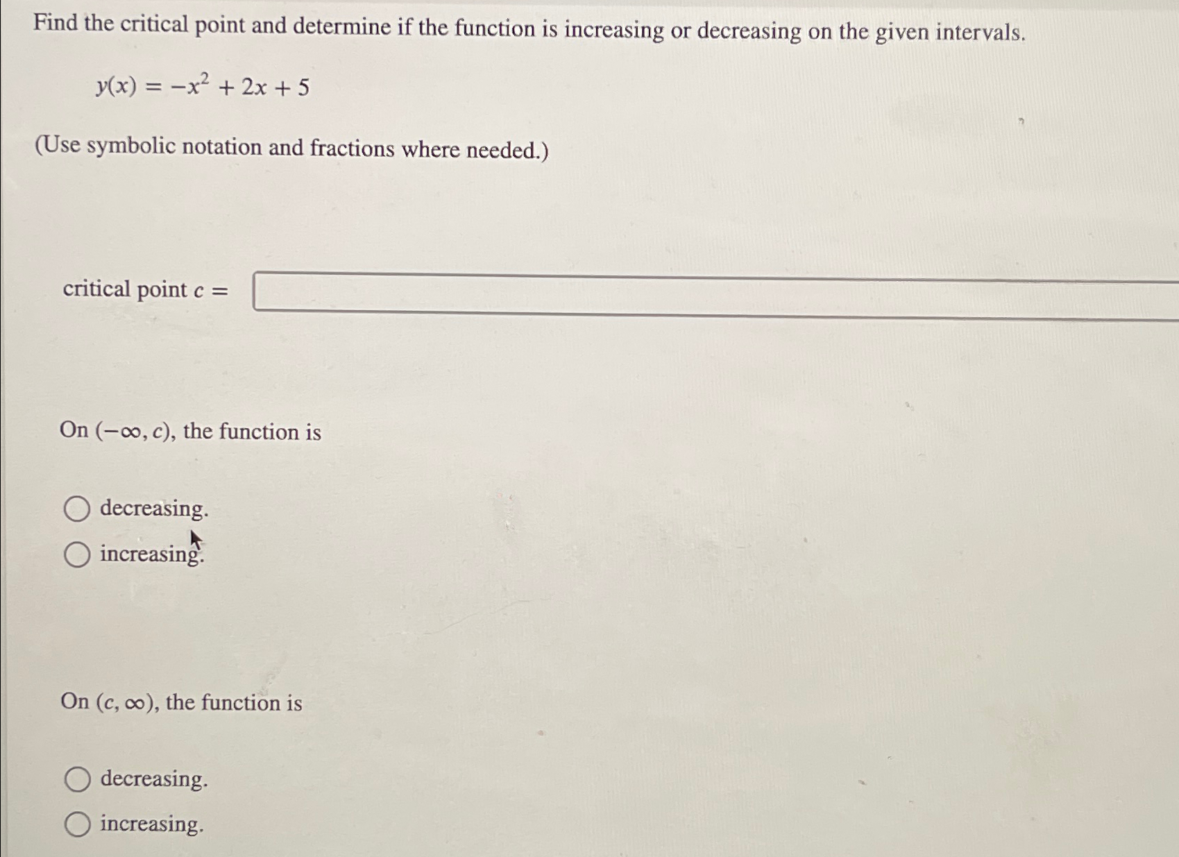 Solved Find the critical point and determine if the function | Chegg.com