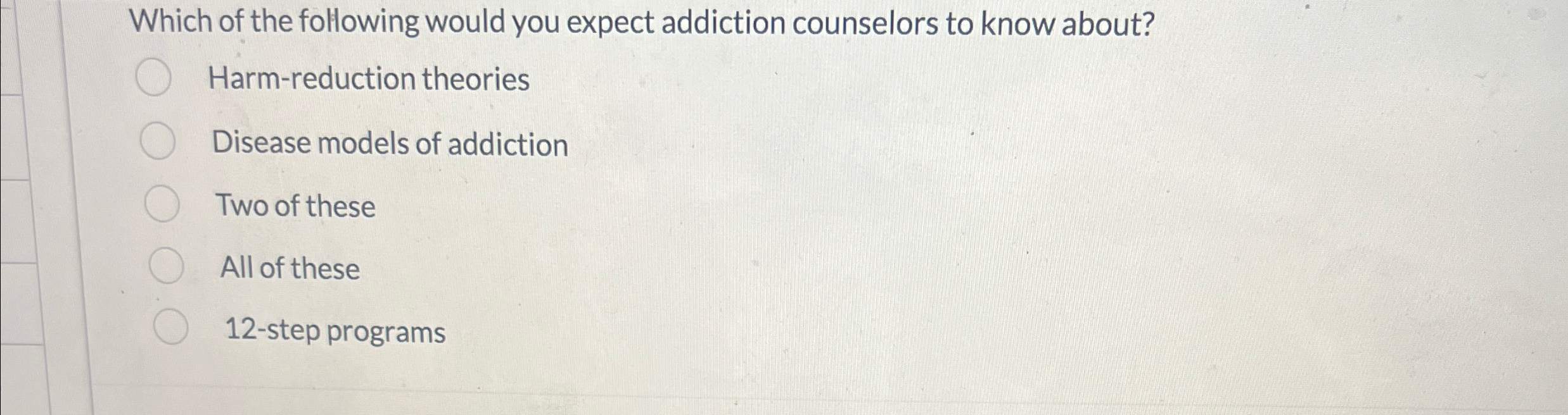 Solved Which of the following would you expect addiction | Chegg.com