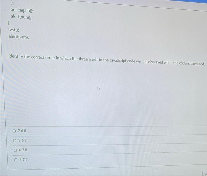Solved Review the snippet of code below: var num = 6; | Chegg.com
