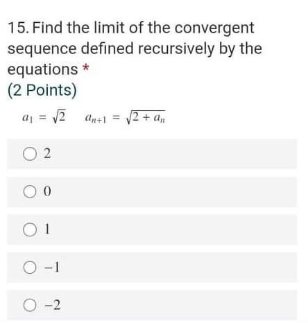 Solved 15. Find the limit of the convergent sequence defined | Chegg.com
