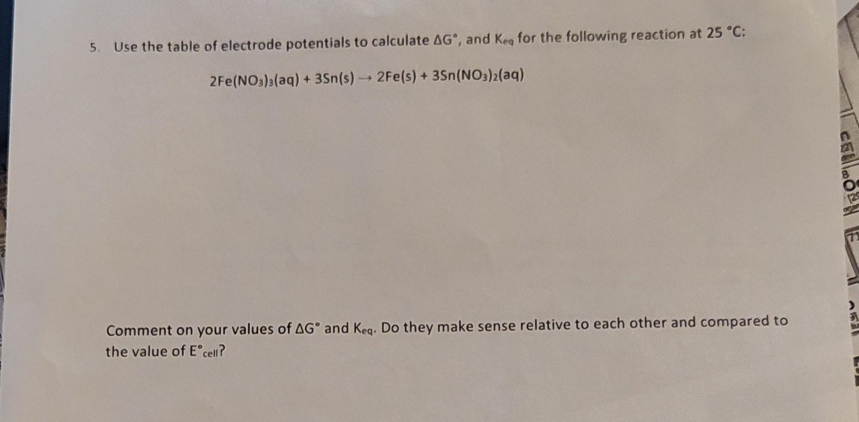 Solved 5. Use the table of electrode potentials to calculate | Chegg.com