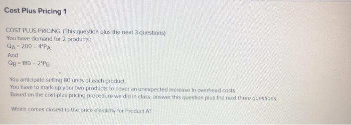 Solved Cost Plus Pricing 1 COST PLUS PRICING. (This question | Chegg.com