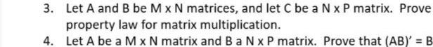 Solved 3. Let A and B be M x N matrices, and let C be a NXP | Chegg.com