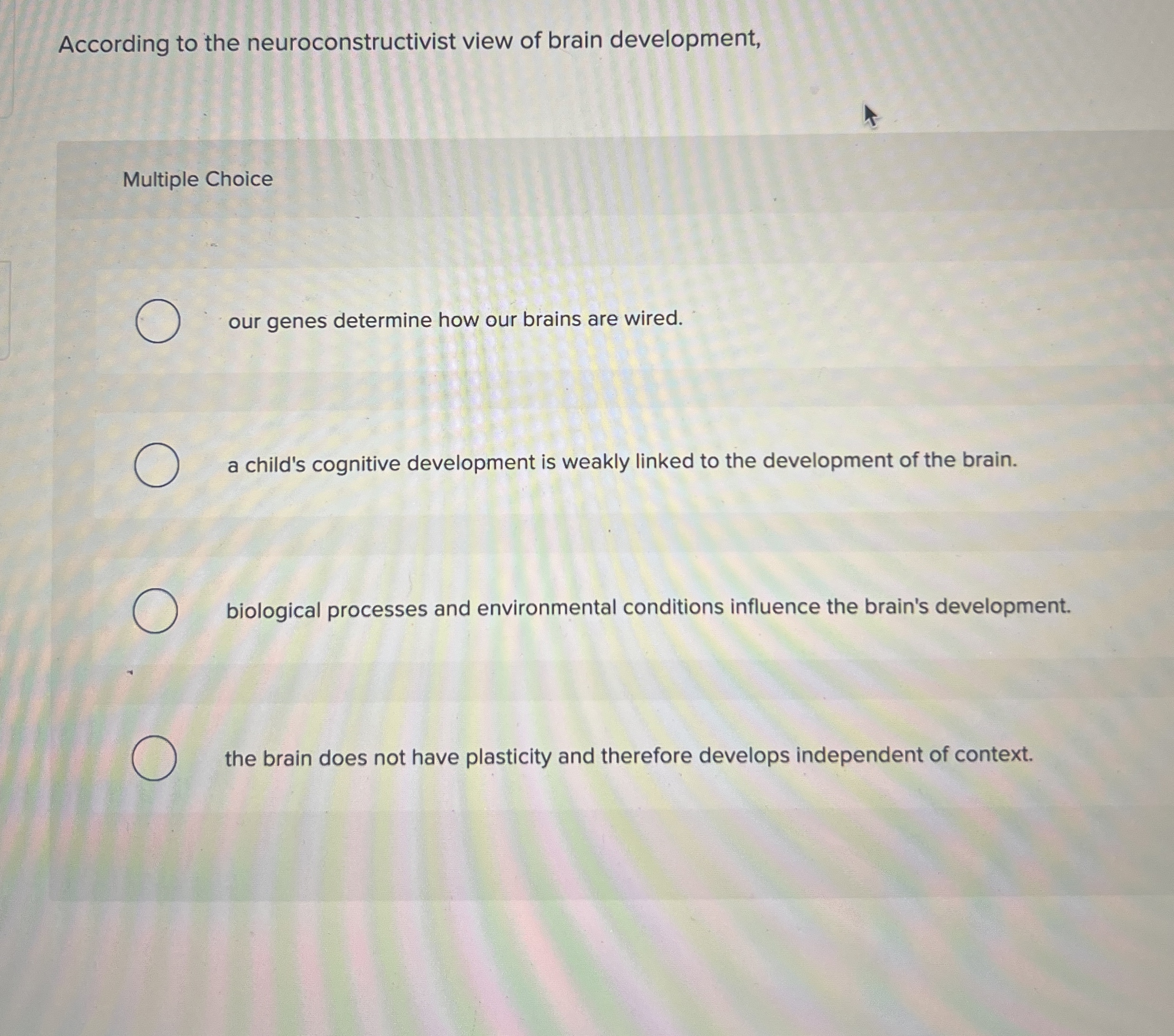 Solved According to the neuroconstructivist view of brain | Chegg.com