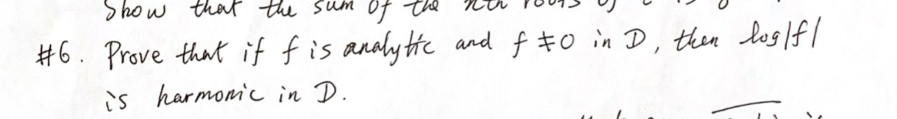 Solved #6. ﻿Prove that if f ﻿is analytic and f≠0 ﻿in D, | Chegg.com