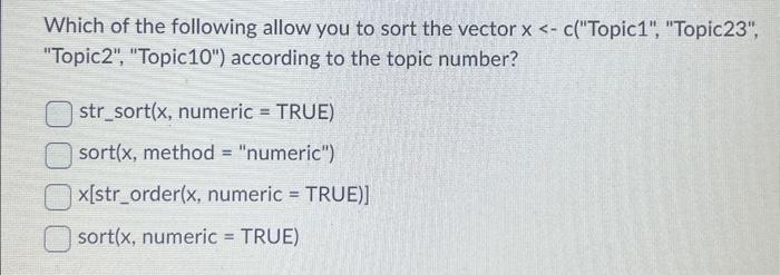 Which of the following allow you to sort the vector | Chegg.com