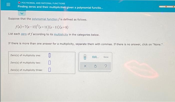 Solved III O POLYNOMIAL AND RATIONAL FUNCTIONS Finding zeros | Chegg.com