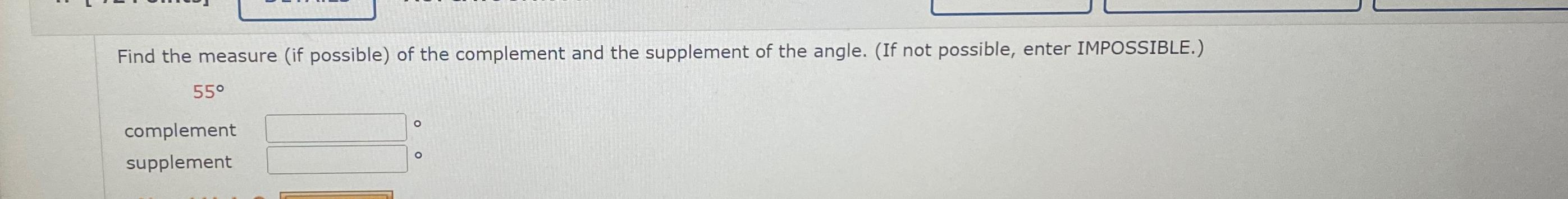 Solved Find the measure (if possible) ﻿of the complement and | Chegg.com