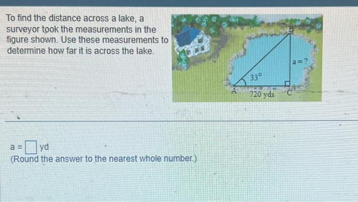 Solved To find the distance across a lake, a surveyor took | Chegg.com