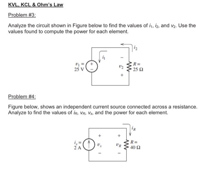 Solved KVL, KCL & Ohm's Law Problem #3: Analyze the circuit | Chegg.com