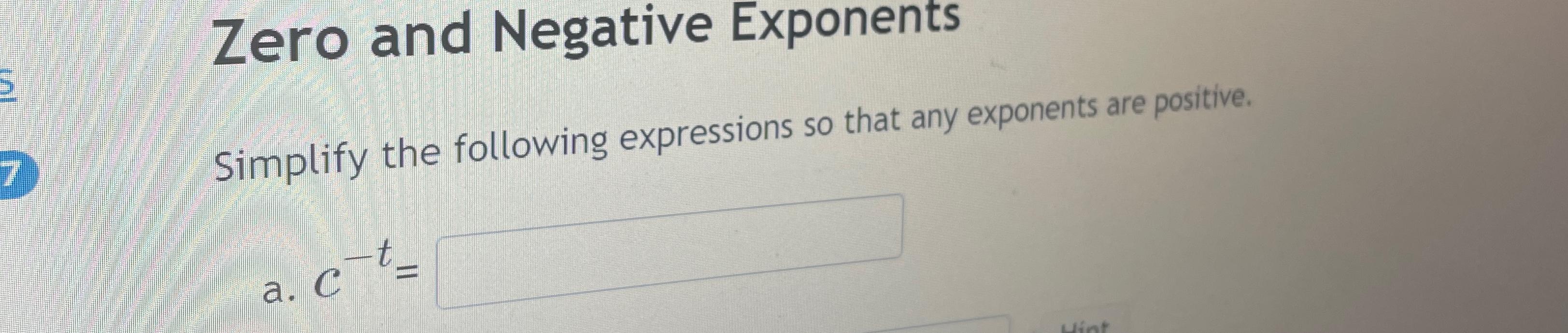 Solved Zero and Negative ExponentsSimplify the following | Chegg.com