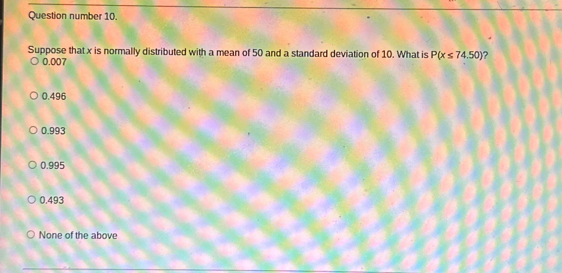 Solved Question number 10.Suppose that x ﻿is normally | Chegg.com