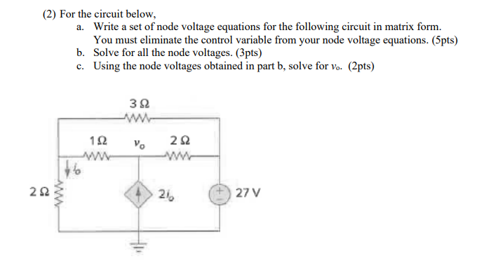 Solved (2) ﻿For the circuit below,a. ﻿Write a set of node | Chegg.com