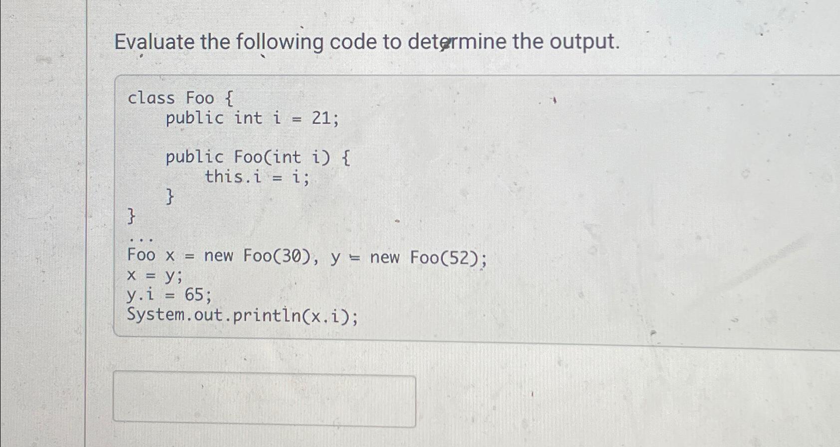 Solved Evaluate the following code to detormine the | Chegg.com