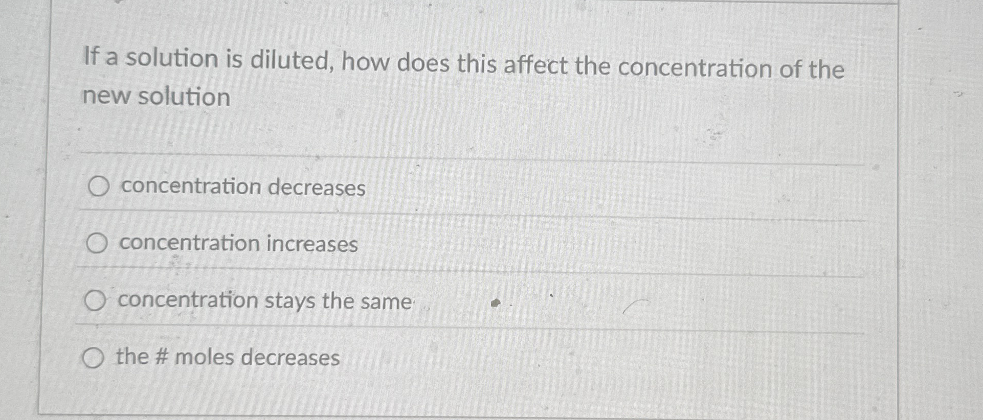 Solved If a solution is diluted, how does this affect the | Chegg.com