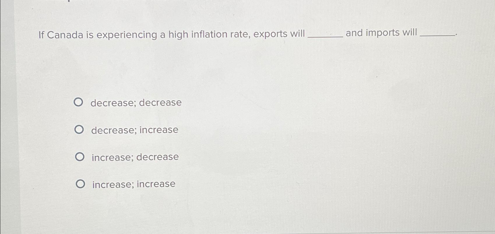 Solved If Canada is experiencing a high inflation rate, | Chegg.com