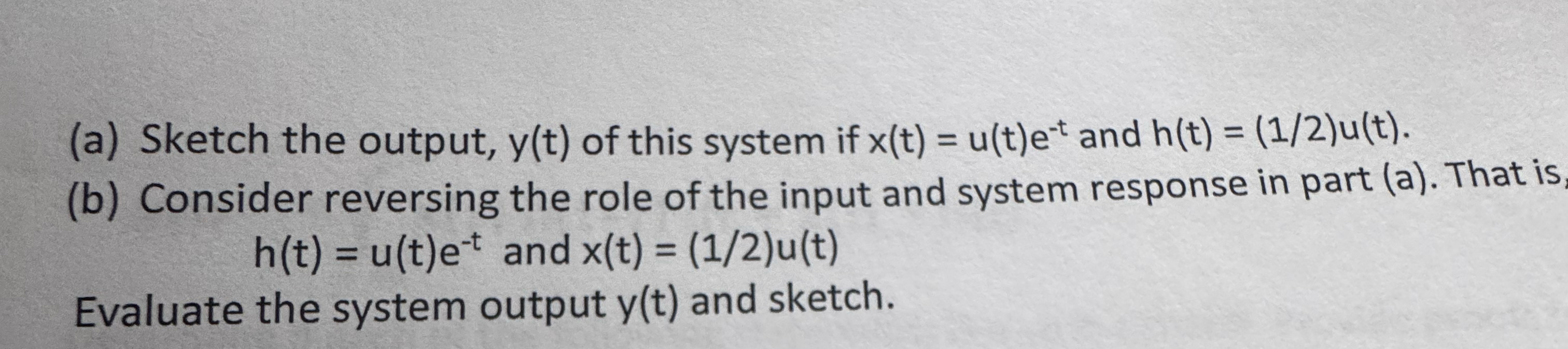 Solved (a) ﻿Sketch the output, y(t) ﻿of this system if | Chegg.com
