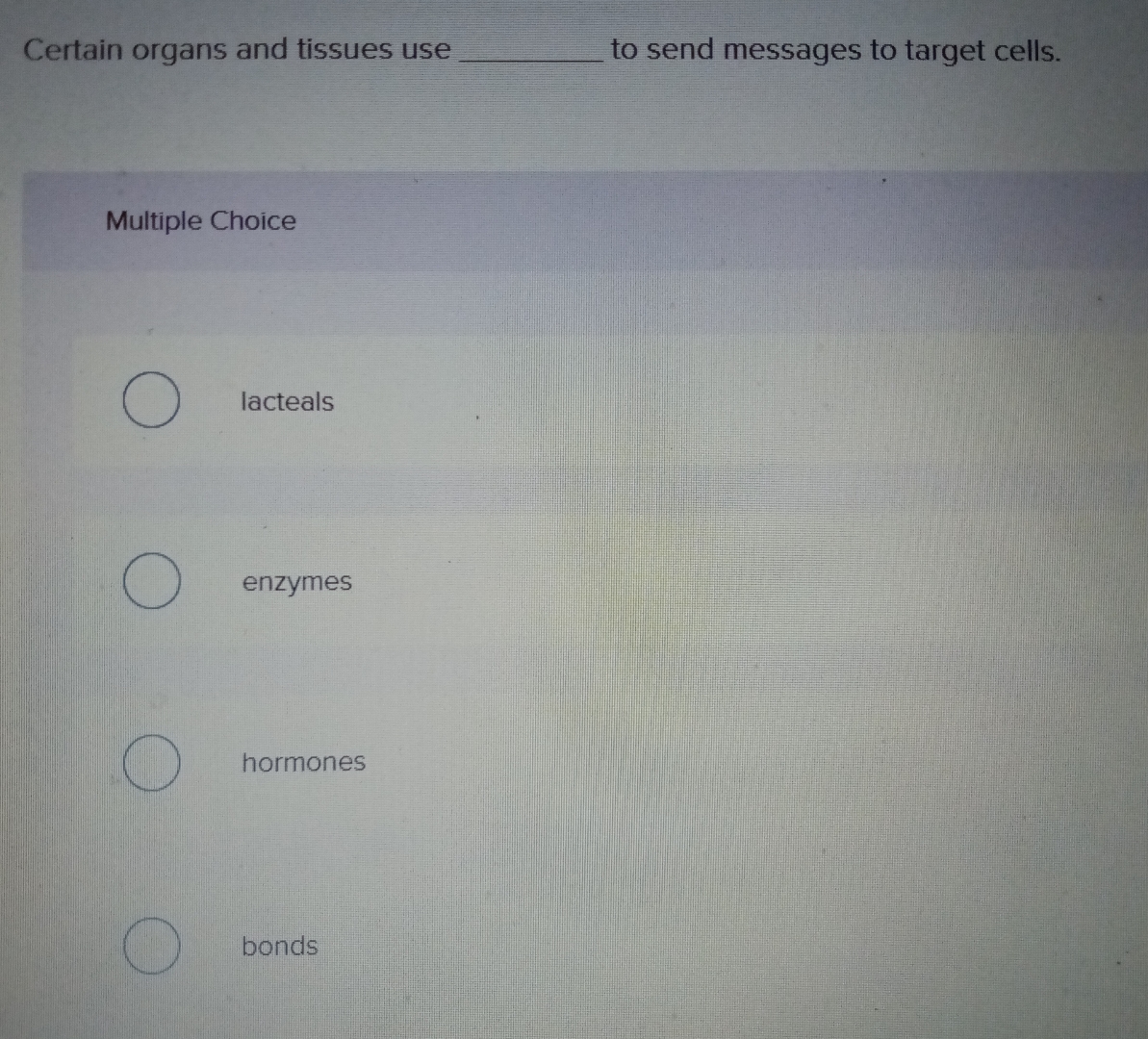 Solved Certain organs and tissues use q, ﻿to send messages | Chegg.com