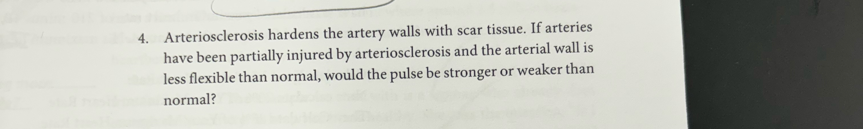Solved Arteriosclerosis hardens the artery walls with scar | Chegg.com