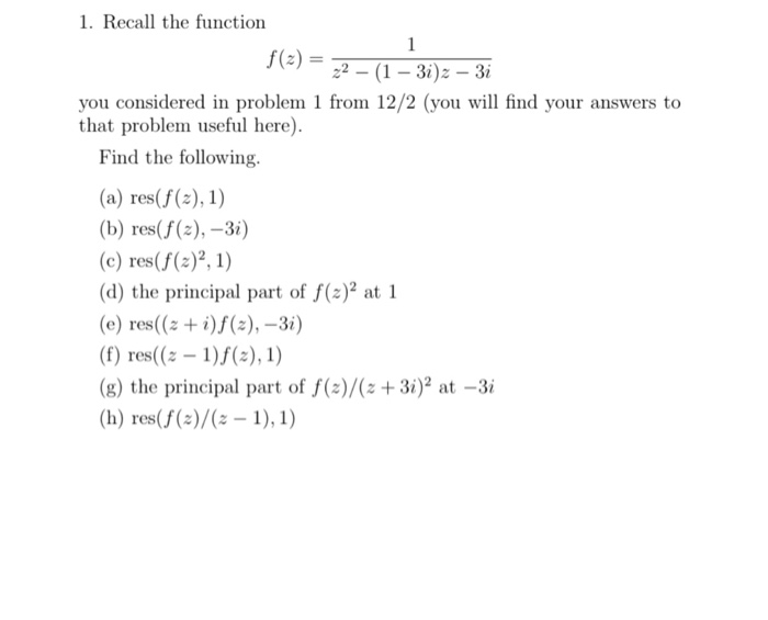 Solved 1. Recall the function f(3) = -2 _ (1 22 - (1 - 3i)z | Chegg.com