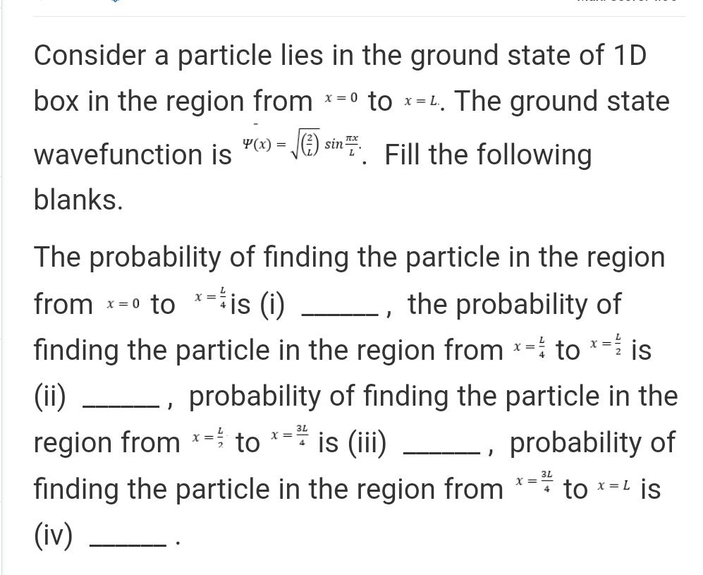 Solved Consider A Particle Lies In The Ground State Of 1d