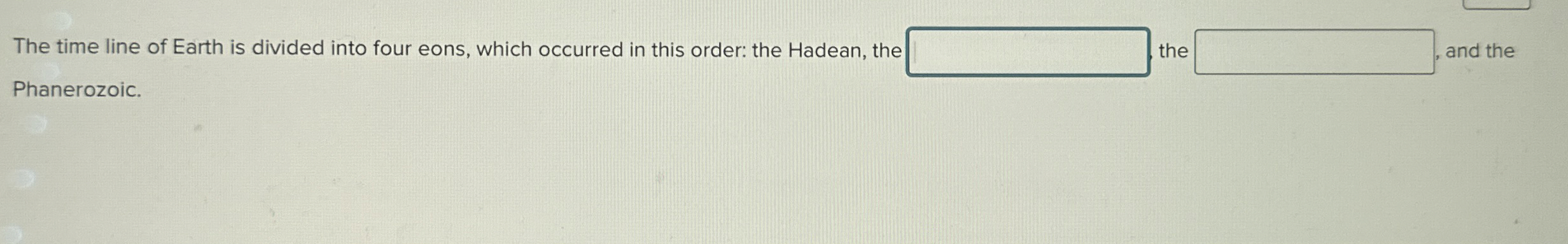 Solved The time line of Earth is divided into four eons, | Chegg.com