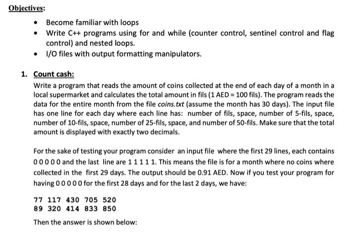 Solved Objectives: Become familiar with loops • Write C++ | Chegg.com