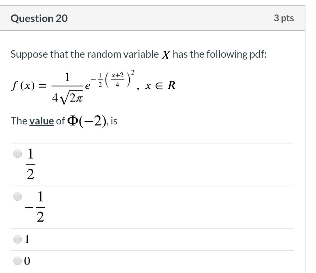 Solved Question 20 3 pts Suppose that the random variable X | Chegg.com