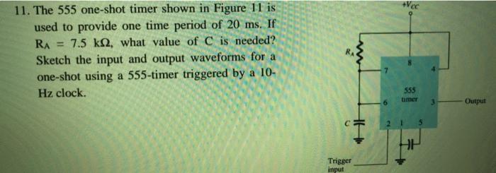 Solved Voc 11. The 555 one-shot timer shown in Figure 11 is | Chegg.com