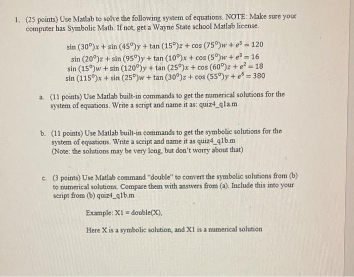 Solved 1. (25 points) Use Matlab to solve the following | Chegg.com Solved 1. (25 points) Use Matlab to solve the following | Chegg.com
