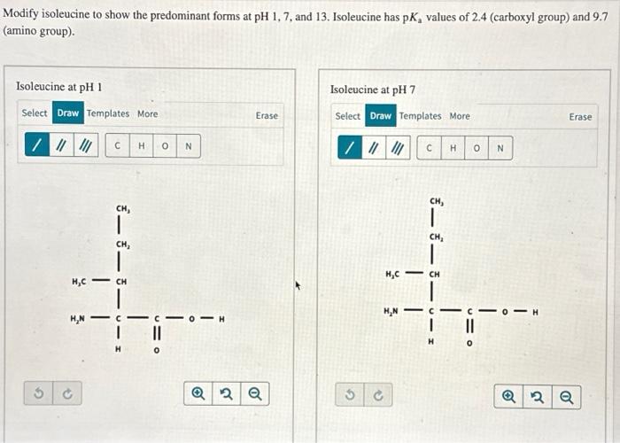 Solved Modify isoleucine to show the predominant forms at | Chegg.com