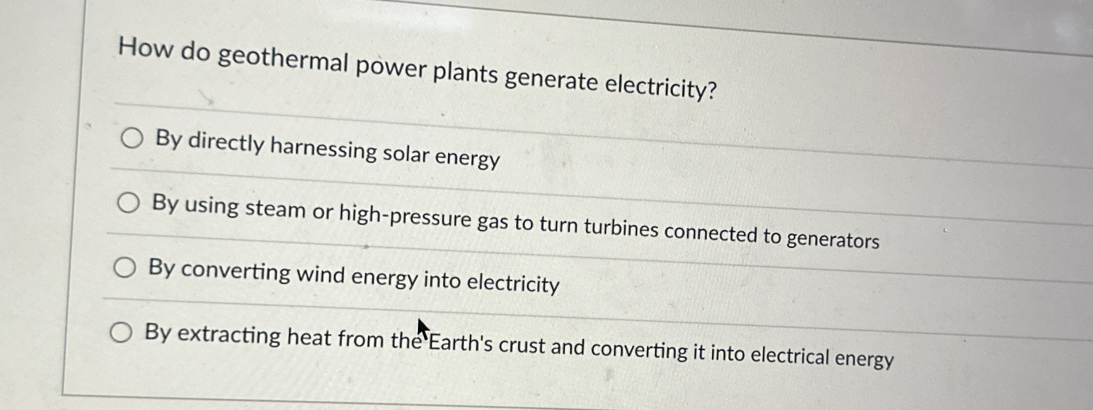 Solved How do geothermal power plants generate | Chegg.com