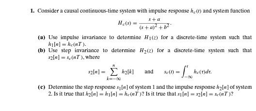Solved s+a 1. Consider a causal continuous-time system with | Chegg.com