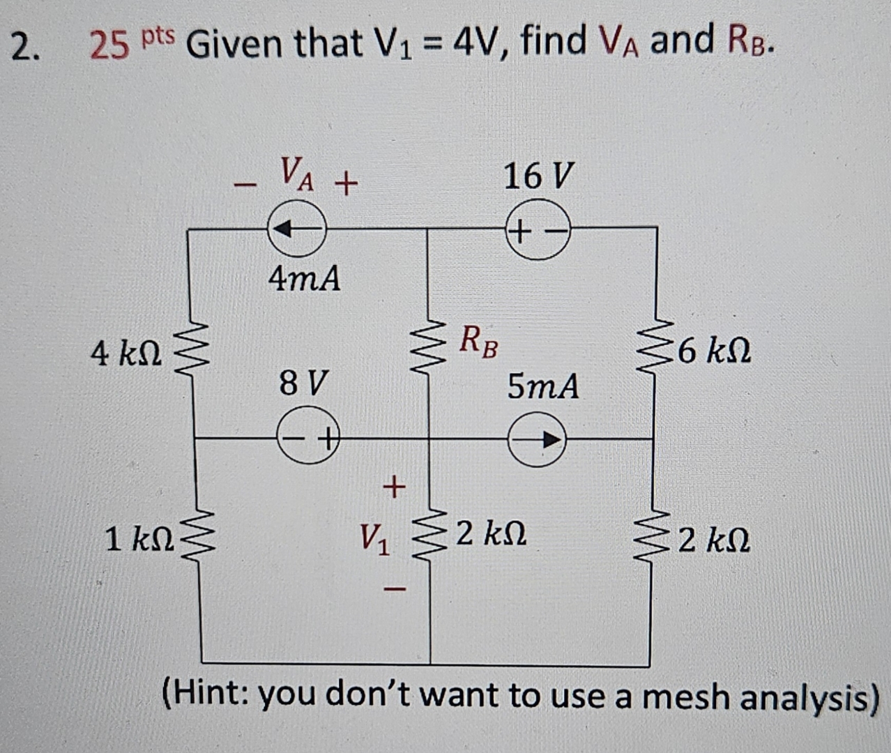 Solved 25pts ﻿Given that V1=4V, ﻿find VA ﻿and RB.(Hint: you | Chegg.com