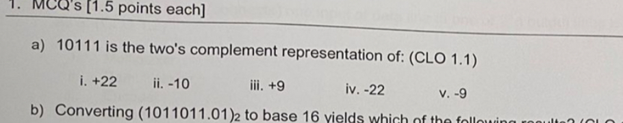 Solved a) 10111 ﻿is the two's complement representation of: | Chegg.com