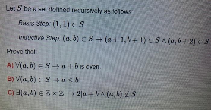 Solved Let S be a set defined recursively as follows: Basis | Chegg.com