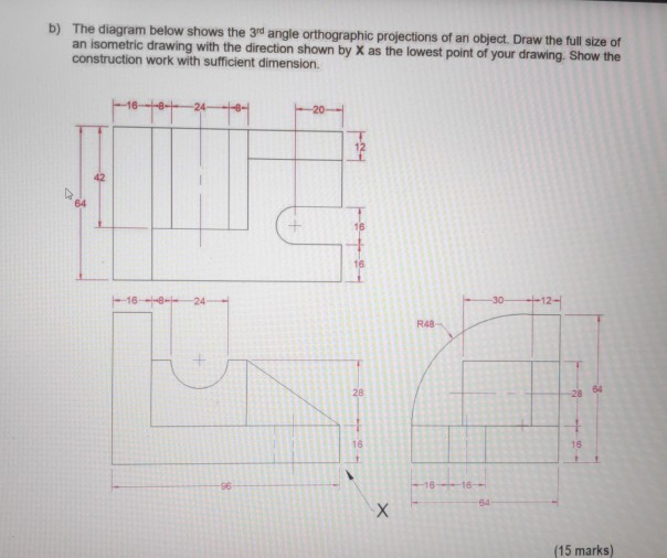 Solved b) The diagram below shows the 3rd angle orthographic | Chegg.com