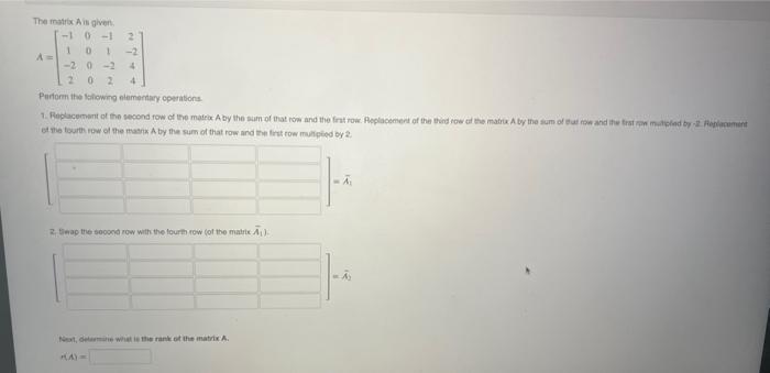 Solved The matrix A is given. A=⎣⎡−11−220000−11−222−244⎦⎤ | Chegg.com