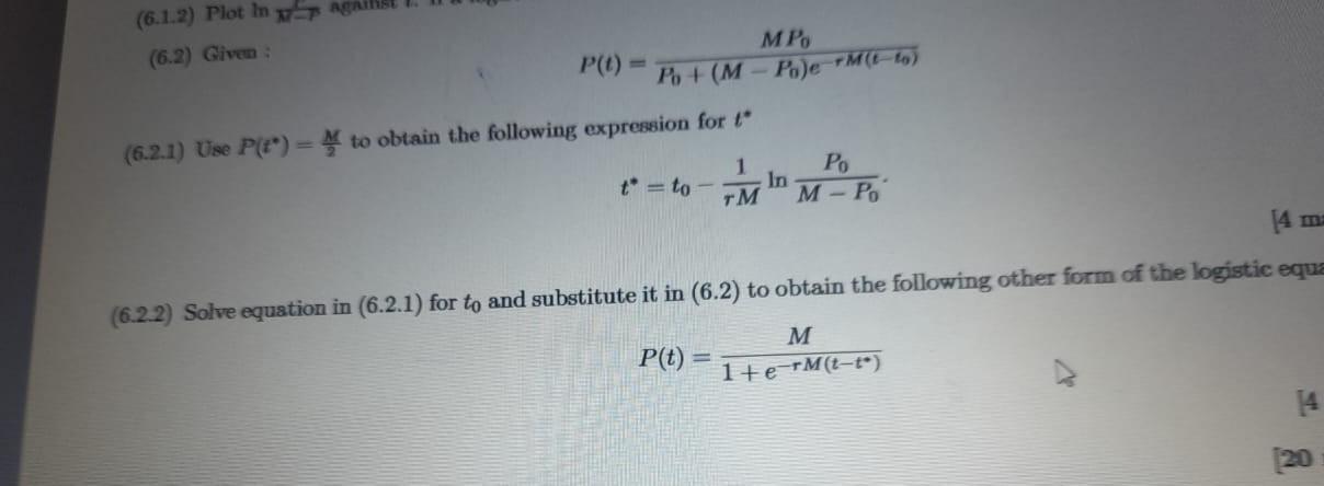 Solved (6.2) Given : P(t)=P0+(M−P0)e−rM(t−ε0)MP0 (6.2.1) Use | Chegg.com