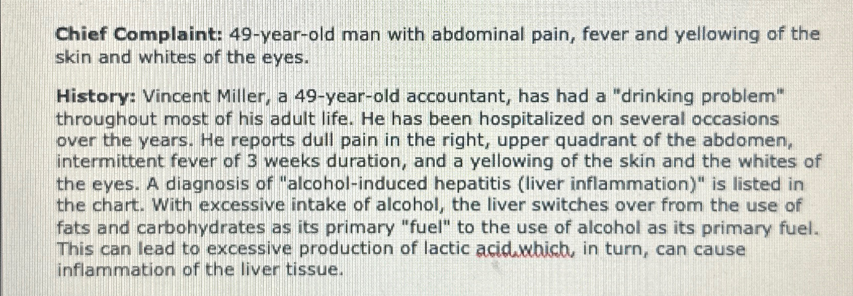 Solved Chief Complaint: 49 -year-old man with abdominal | Chegg.com Solved Chief Complaint: 49 -year-old man with abdominal | Chegg.com