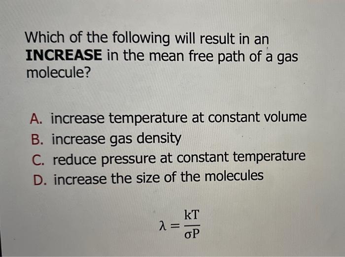 Solved Which of the following will result in an INCREASE in | Chegg.com
