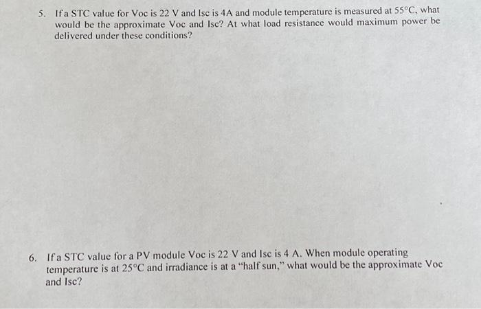 Solved 5. If a STC value for Voc is 22 V and Isc is 4 A and | Chegg.com